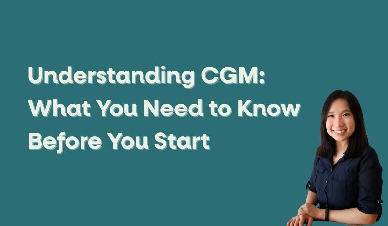 Understanding CGM: What You Need to Know Before You Start